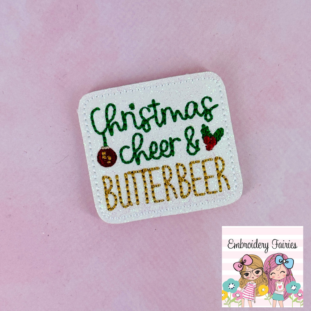 Christmas Cheer & Butter Beer Feltie Design – Embroidery Fairies